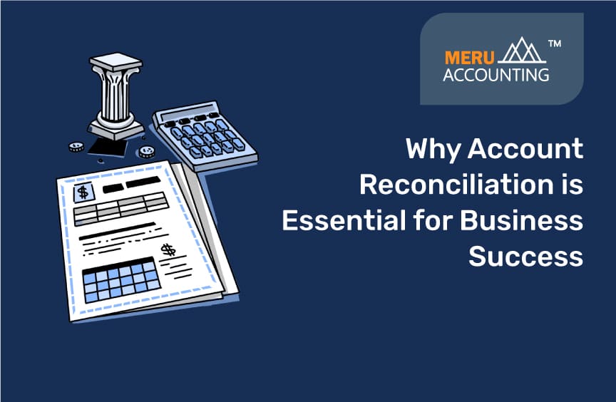 How Does Account Reconciliation Benefit My Business?