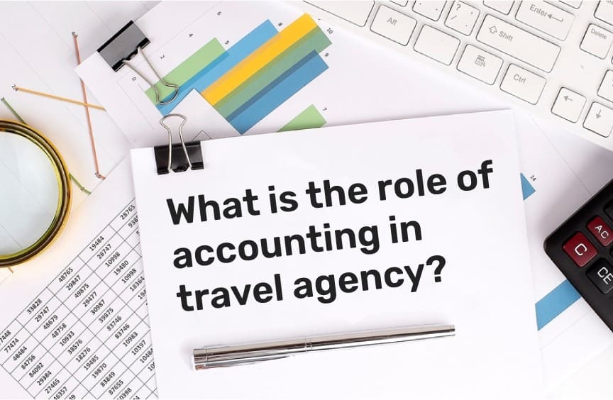 Role of accounting in a travel agency | Accounts Junction