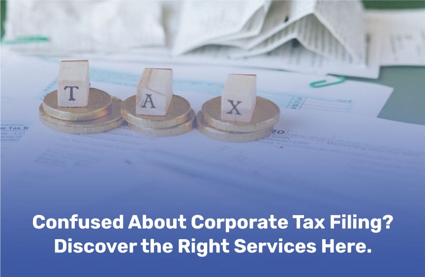 Corporate Tax Filing: Find the Right Services for You